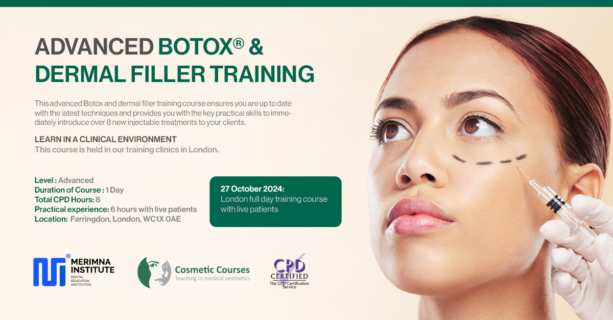 Advanced Botox® and Dermal Filler Training Course • ΙΝΣΤΙΤΟΥΤΟ ΜΕΡΙΜΝΑ